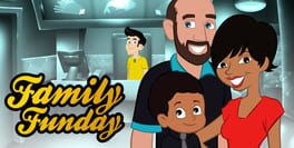 Family Funday — Web Browser Game | Browser Craft
