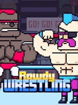 Rowdy Wrestling — Web Browser Game | Browser Craft