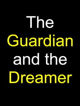 The Guardian and the Dreamer — Web App Game | Browser Craft