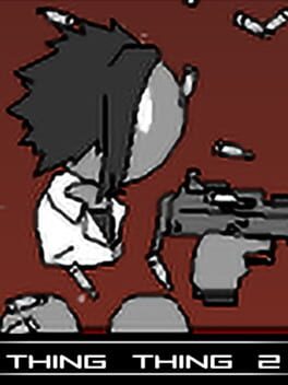 Thing Thing 2 — Web Browser Game | Browser Craft