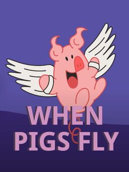 When Pigs Fly — Web Browser Game | Browser Craft